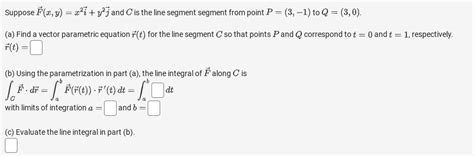 Solved Suppose F X Y X2i Y2j And C Is The Line Segment Chegg Com