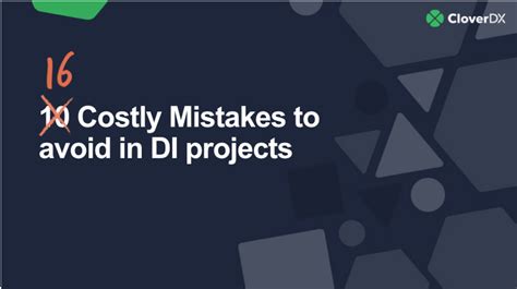 16 Costly Data Integration Project Mistakes And How To Avoid Them