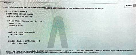 SOLVED Question 16 Inspect The Following Parent Class Which