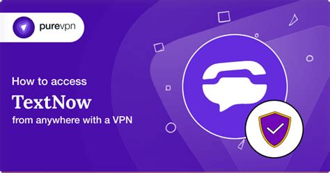 Best VPN For TextNow Access It From Anywhere In 2025