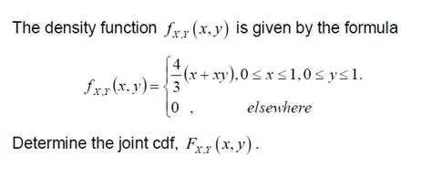 Solved The Density Function Fx R X Y Is Given By The Chegg Com