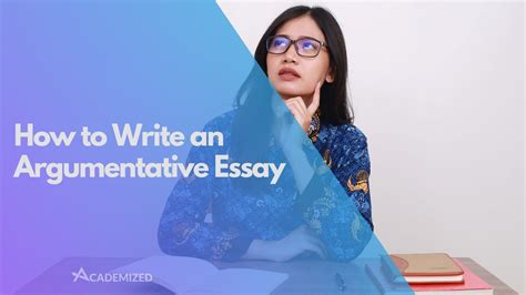 How To Write An Argumentative Essay A Detailed Guide With Examples