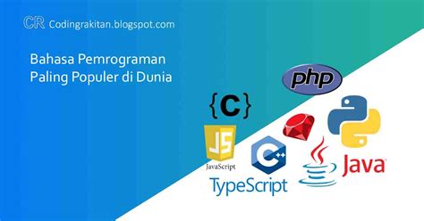 Bahasa Pemrograman Paling Populer Di Dunia ~ Coding Rakitan Inspirasi Coding Terupdate
