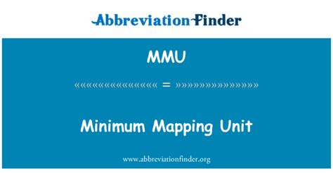 Mmu Stands For Minimum Mapping Unit Abbreviation Finder