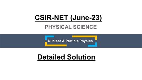 Nuclear And Particle Physics June 23 Csir Net Previous Year Solution Youtube