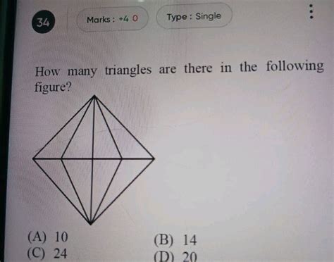 34 Marks 40 Type Single How many triangles | StudyX