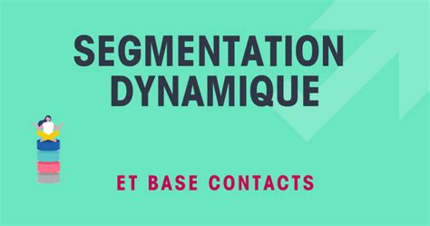 Segmentation Dynamique Sendethic