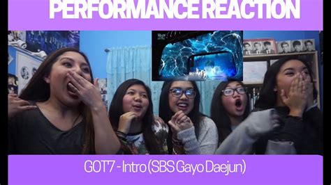 Performance Reaction Got7 Intro Sbs Gayo Daejun 2015 Youtube