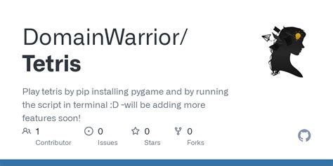 Github Domainwarriortetris Play Tetris By Pip Installing Pygame And