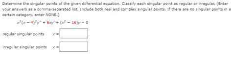 solved determine the singular points of the given