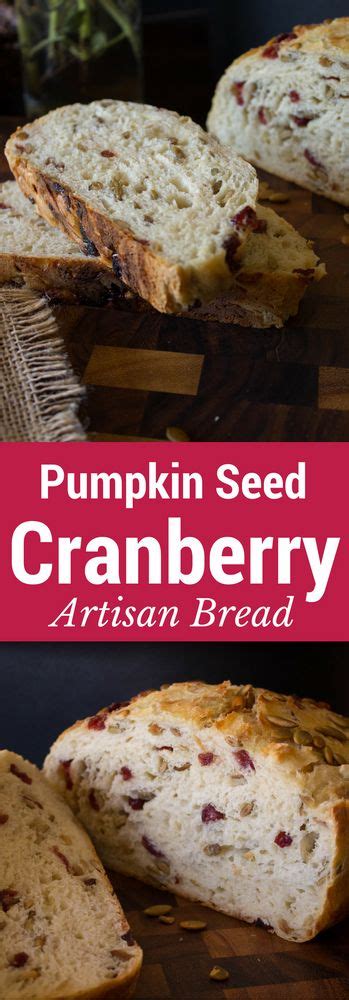 Pumpkin Seed Cranberry Artisan Bread Recipe