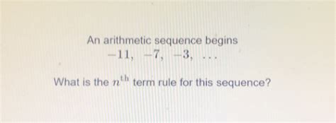 Solved An Arithmetic Sequence Begins What Is The N Th