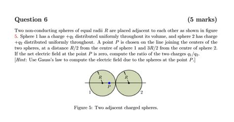 SOLVED Question Marks Two Non Conducting Spheres Of Equal Radii R Are Placed Adjacent To