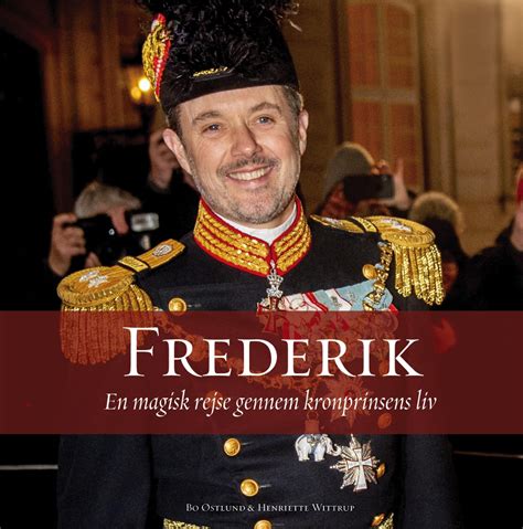 Frederik En Magisk Rejse Gennem Kronprinsens Liv Bog Hardback Dansk