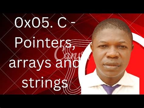 X C Pointers Arrays And Strings JUBASSTV YouTube