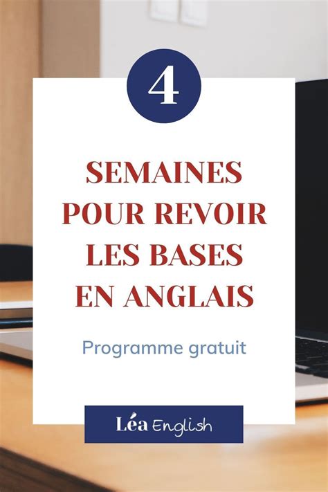 apprendre les bases en anglais un mois pour tout revoir artofit