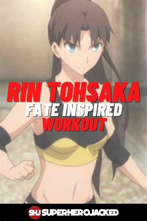 Rin Tohsaka Workout Routine Rin From The Fatestay Night Comes To Shj