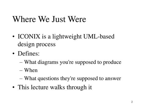 Ppt Csc407 Software Architecture Summer 2006 Iconix Revisited