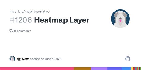 Heatmap Layer · Issue 1206 · Maplibremaplibre Native · Github