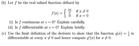 Solved B Let F Be The Real Valued Function Defined By
