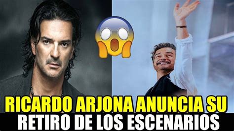 Adiós y gracias Ricardo Arjona anuncia su retiro de los escenarios