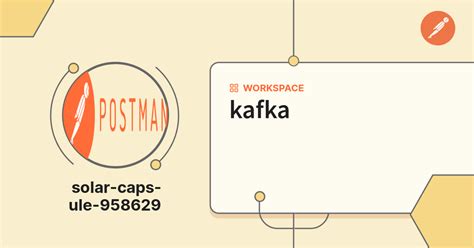Kafka Postman Api Network