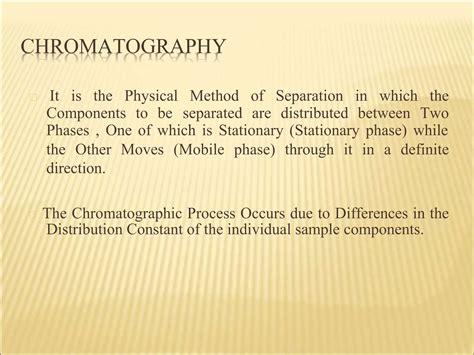 Chromatography Docx The Principle Of Separation Is Mainly Partition Rather Than Adsorption Ppt