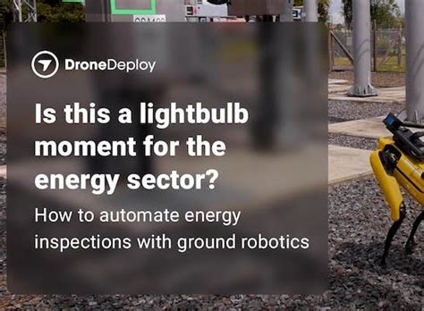 How To Automate Energy Inspections With Ground Robotics Dronedeploy Dronedeploy