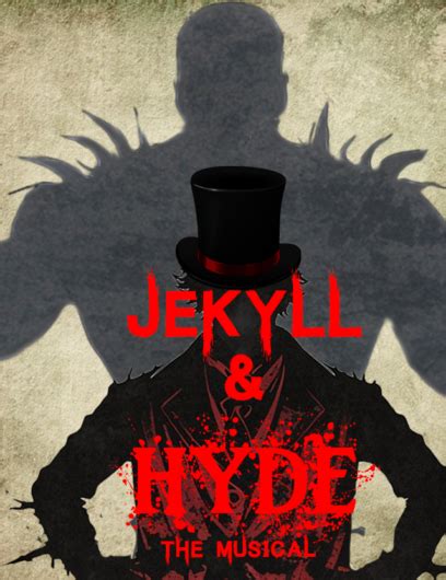Jekyll And Hyde The Musical Discover Los Angeles