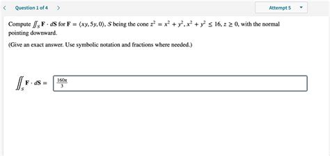 Solved く Question of Attempt Compute SsF dS for Chegg com