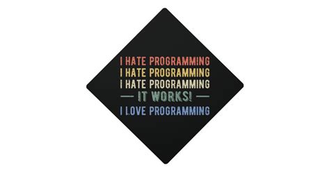 I Hate Programming Funny Programmer I Graduation Cap Topper Zazzle