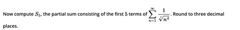 solved now compute s5 ﻿the partial sum consisting of the