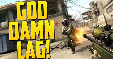 Reduce Lag In CS GO CS LOVERS Reduce Lag In CS GO CS LOVERS