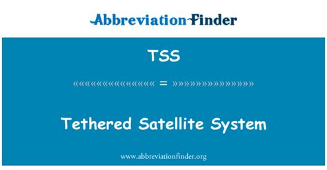 Tss Definition Tethered Satellite System Abbreviation Finder