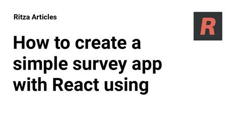 How To Create A Simple Survey App With React Using Nextjs And Sanity Ritza Articles