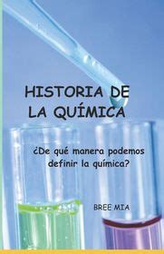 Historia De La Qu Mica De Qu Manera Podemos Definir La Qu Mica Buy