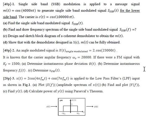 solved [40p 1 single side band ssb modulation is applied
