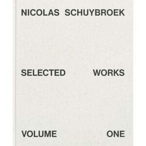 Nicolas Schuybroek Selected Works Houz No