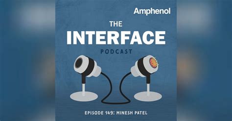Episode 149 Minesh Patel The Interface