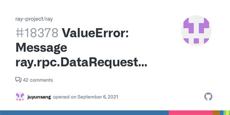 Valueerror Message Rayrpcdatarequest Exceeds Maximum Protobuf Size Of 2gb · Issue 18378