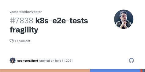 K S E E Tests Fragility Issue Vectordotdev Vector Github