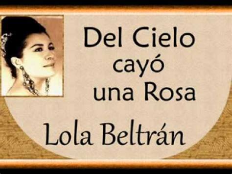 Del Cielo Cayo Una Rosa Lola Beltr N Shazam