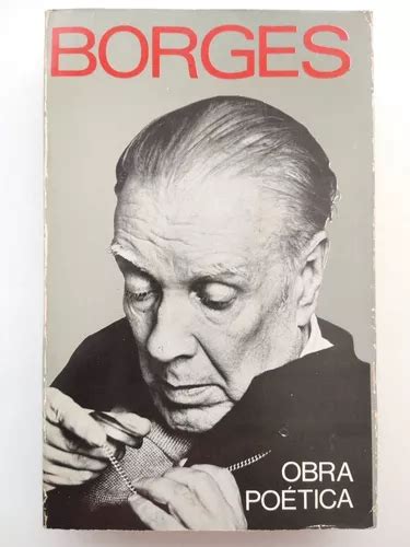 Jorge Luis Borges Obra Poética 1923 1977