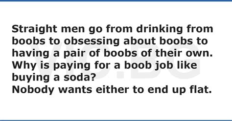 Straight Men Go From Drinking From Boobs To Obsessing About Boobs To