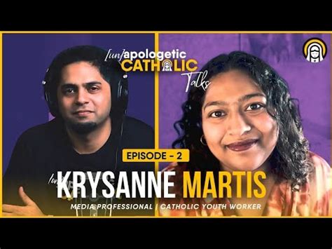 Experiencing Same Sex Attraction As An Indian Catholic Krysanne Martis Uc Talks Youtube