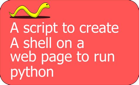 Run Python Code On A Web Page In A Shell Utility Python Programming