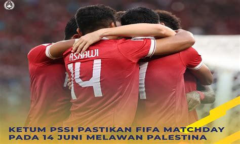 Timnas Indonesia Bertanding Melawan Palestina Pada Fifa Matchday Juni