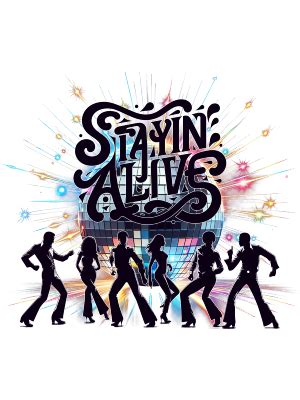 Print Ready Stayin Alive Disco