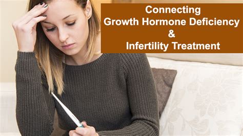 Connecting Growth Hormone Deficiency And Infertility Treatment Dot