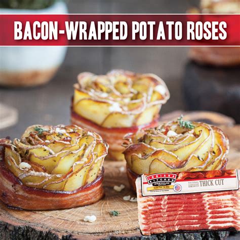 Bacon Wrapped Potato Roses Indiana Kitchen Recipes